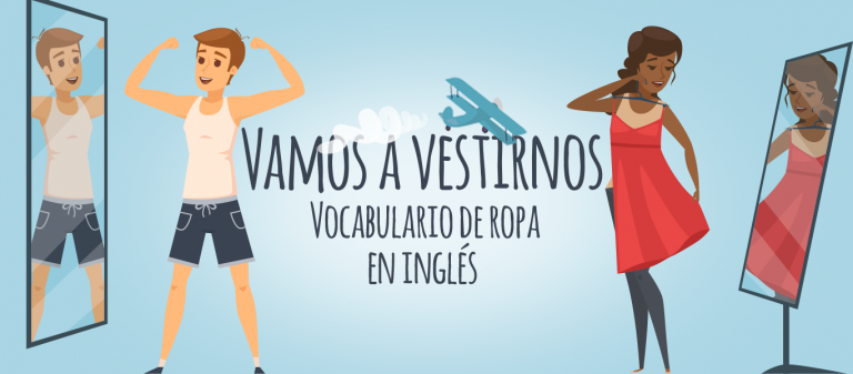 Vamos a vestirnos... Vocabulario de ropa en inglés - Elblogdeidiomas.es