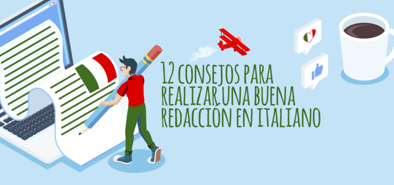 12 Consejos para realizar una buena redacción en italiano - Elblogdeidiomas.es
