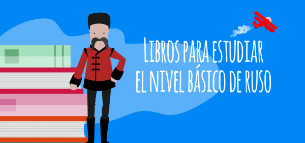 Libros para estudiar el nivel básico de ruso – Elblogdeidiomas.es