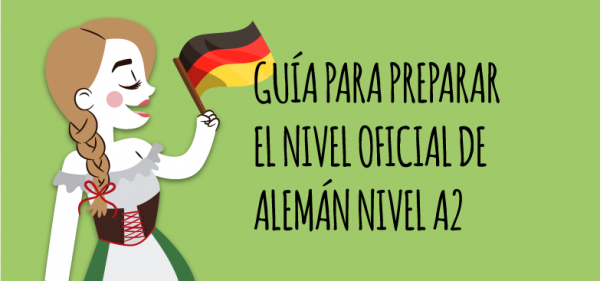Guía para preparar el examen oficial de alemán Goethe A2 – Elblogdeidiomas.es