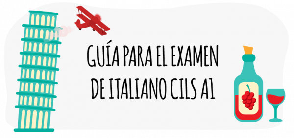 Guía para prepararse el examen oficial de italiano CILS A1: – Elblogdeidiomas.es