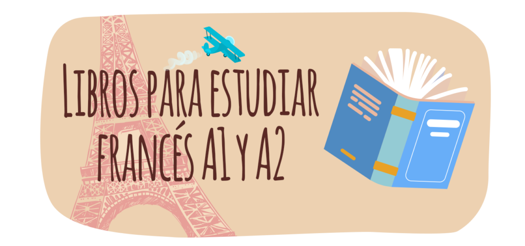 Libros para estudiar francés (A1 y A2) – Elblogdeidiomas.es