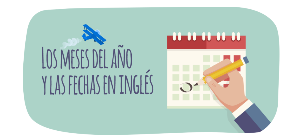 Los meses del año, los días de la semana y las fechas en inglés ...