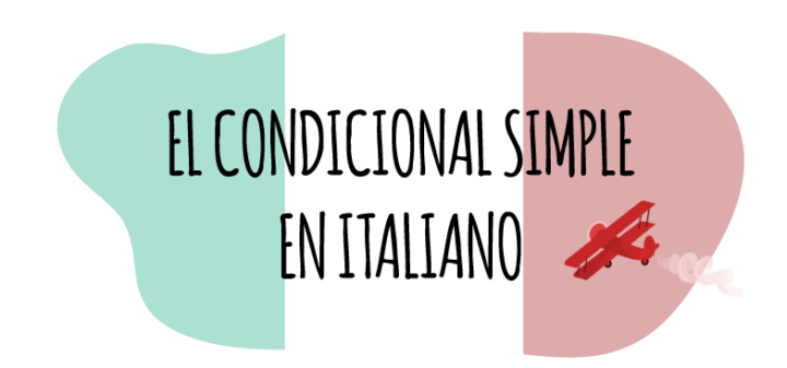 El condicional simple en italiano – Elblogdeidiomas.es