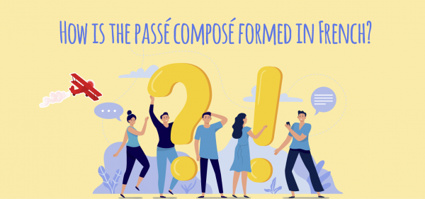 How is the passé composé formed in French? - Elblogdeidiomas.es