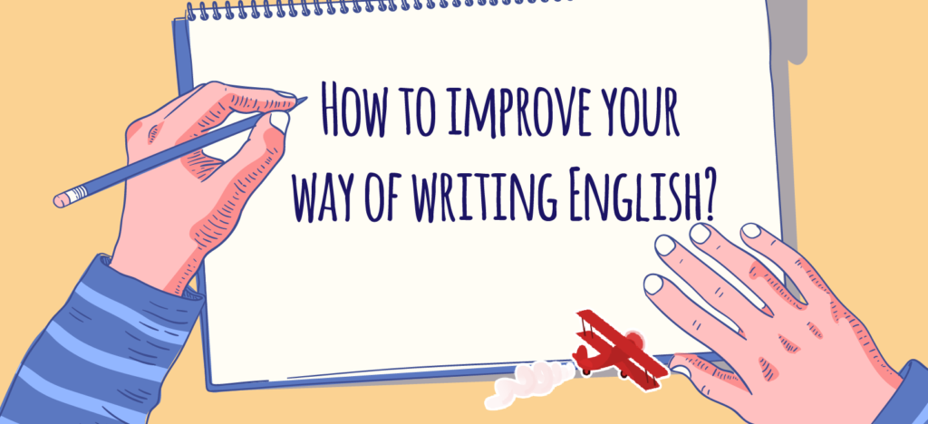 How to improve your way of writing English - Elblogdeidiomas.es