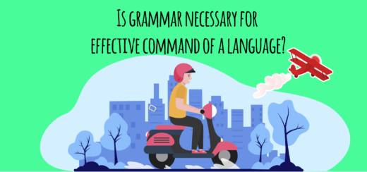 Is grammar necessary for effective command of a language?