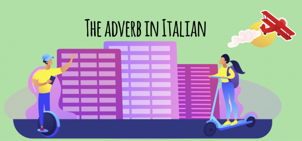 The adverb in Italian - Elblogdeidiomas.es Elblogdeidiomas.es
