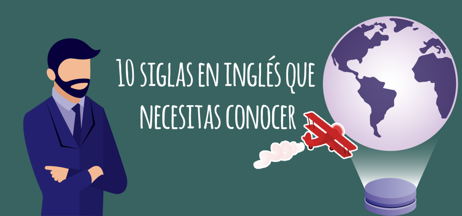 10 siglas en inglés que necesitas conocer – Elblogdeidiomas.es