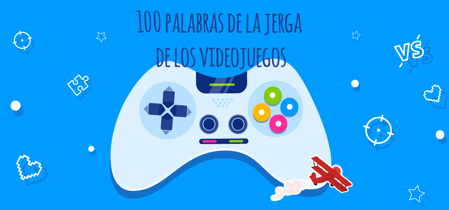 100 palabras del vocabulario de los videojuegos - Elblogdeidiomas.es