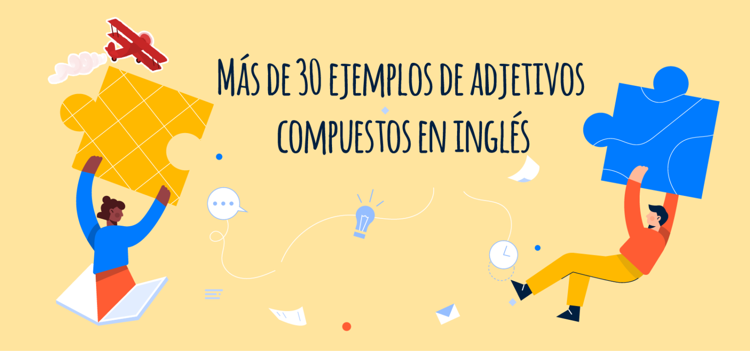 More than 30 examples of compound adjectives in English