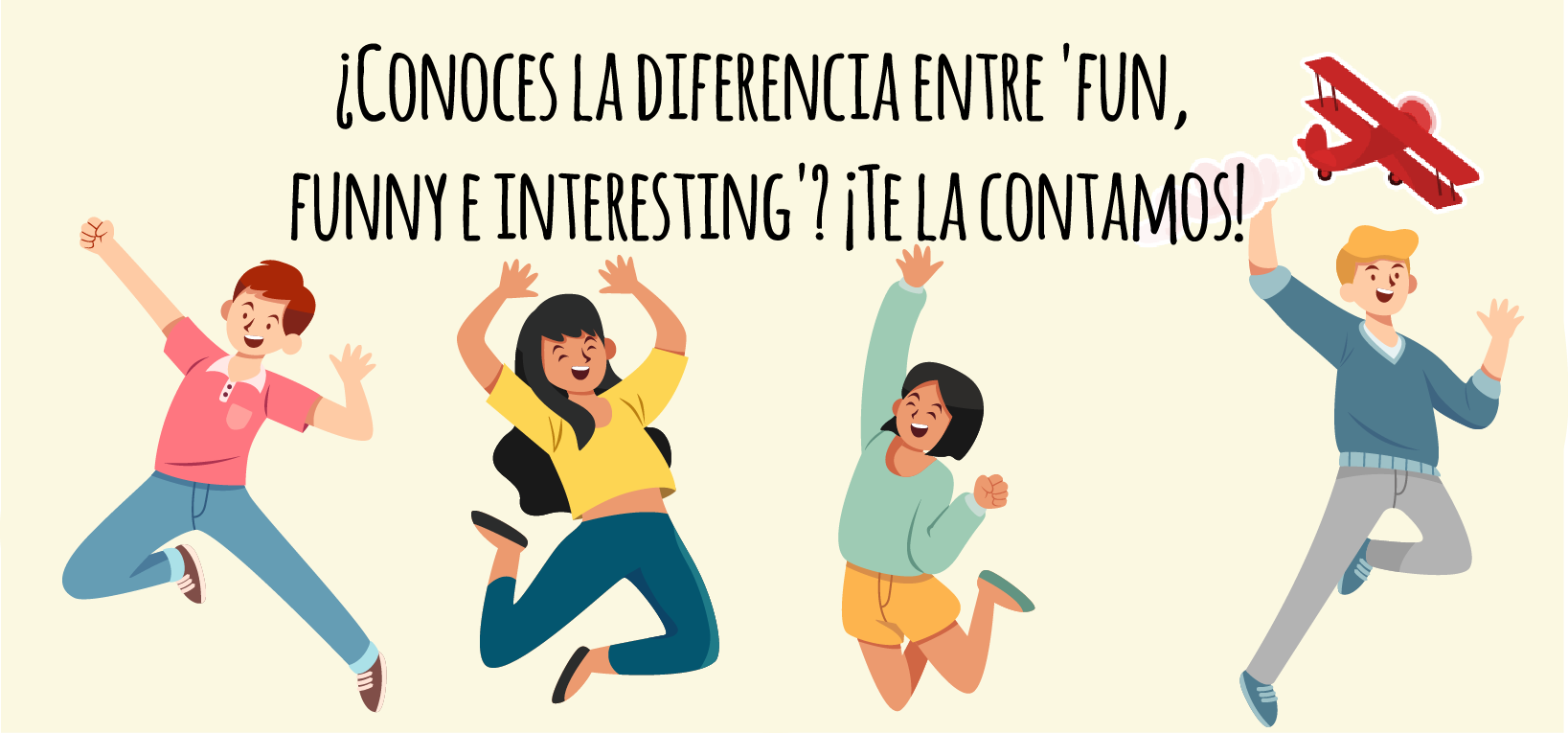 ¿Conoces la diferencia entre ‘fun, funny e interesting’? ¡Te la ...
