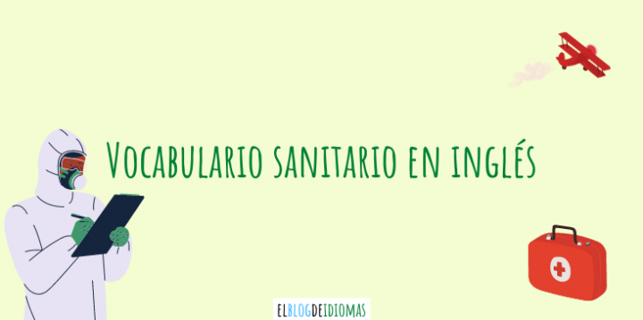 ‍⚕️Vocabulario sanitario en inglés - Elblogdeidiomas.es