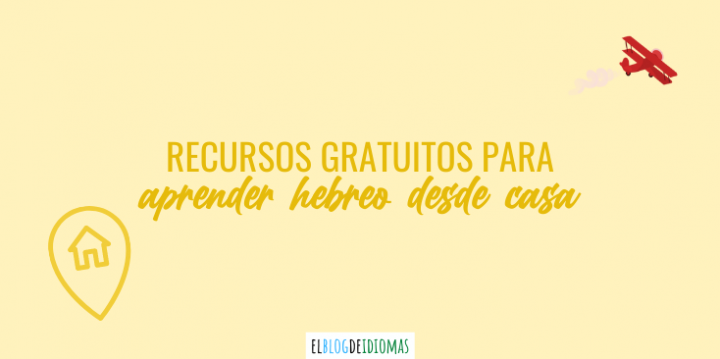 Recursos gratuitos para aprender hebreo desde casa - Elblogdeidiomas.es