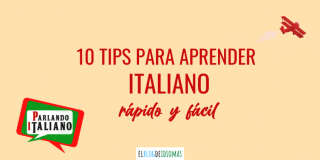 10 tips para aprender italiano rápido y fácil - Elblogdeidiomas.es